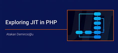Jit In Php This Is The Last Article In A Series By Atakan