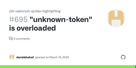 Unknown Token Is Overloaded · Issue 695 · Zsh Userszsh Syntax Highlighting · Github