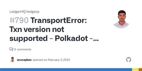 TransportError Txn Version Not Supported Polkadot Nano S Ledger Issue LedgerHQ