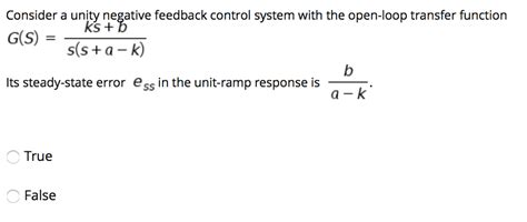 Solved Consider A Unity Negative Feedback Control System