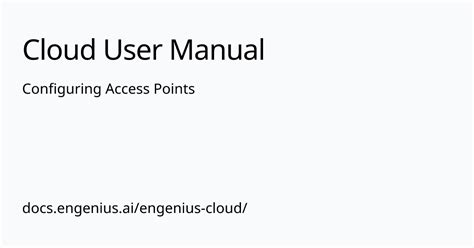 Configuring Access Points Cloud User Manual