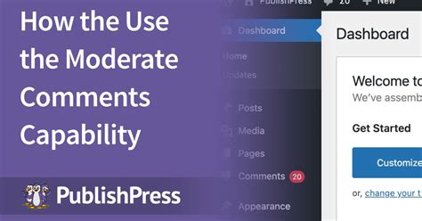 How The Use The Moderate Comments Capability In Wordpress Publishpress
