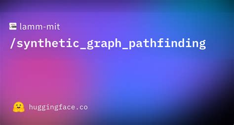 lamm mit synthetic graph pathfinding · datasets at hugging face