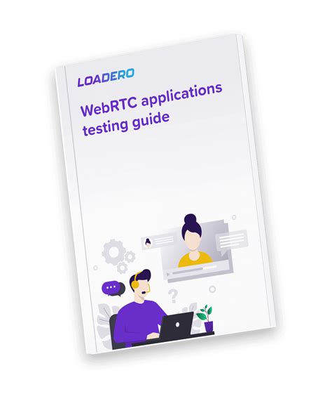 Loadero End To End Webrtc Testing At Any Scale You Require