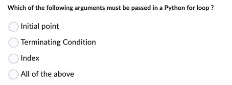 Solved Which Of The Following Arguments Must Be Passed In A