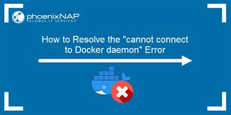 How To Resolve The Cannot Connect To The Docker Daemon Error {5 Ways}