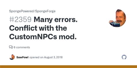 Many Errors Conflict With The Customnpcs Mod · Issue 2359 · Spongepoweredspongeforge · Github