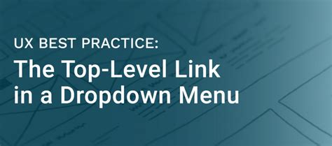 Ux Best Practice The Top Level Link In A Dropdown Menu