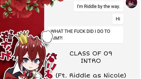 Class Of 09 Intro × Twst Twisted Wonderland Ft Riddle As Nicole