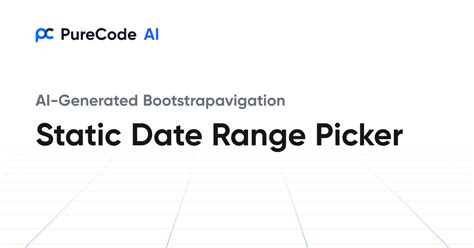 Build Great Bootstrapavigation Static Date Range Picker Components
