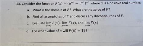 solved 13 consider the function f x a−1−x−1 −1 where a is