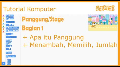 Scratch Tutorial Pemula 21 Cara Menggunakan Stage Panggung Menambah
