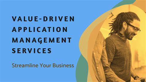 Value Driven Application Management Services