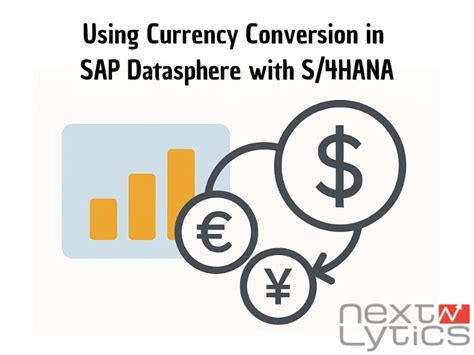 Using Currency Conversion In Sap Datasphere With S4hana