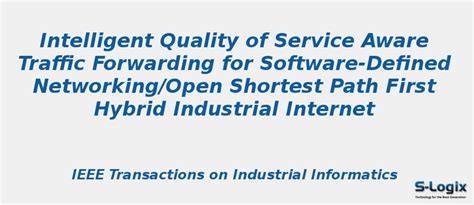 intelligent quality of service aware traffic forwarding for sdn s logix