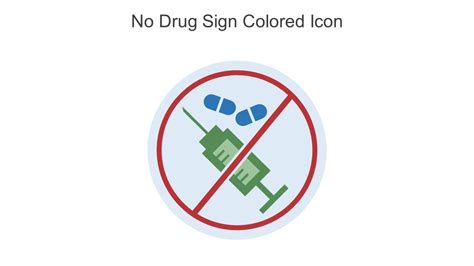 No Drug Sign Colored Icon In Powerpoint Pptx Png And Editable Eps Format PPT Template