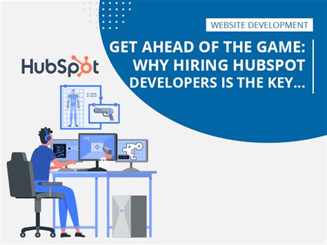 why hire hubspot developers is key to business success