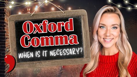 Oxford Comma Rules When To Use The Controversial Serial Comma Youtube