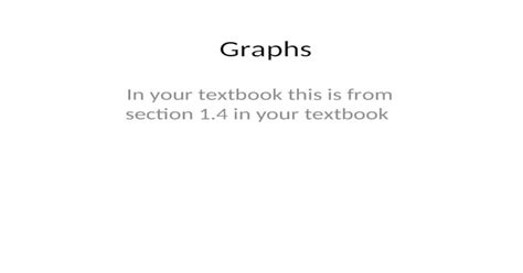 Ppt Graphs In Your Textbook This Is From Section 1 4 In Your Textbook Dokumen Tips