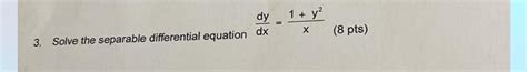 Solved Solve The Separable Differential Equation Dydx1y2x