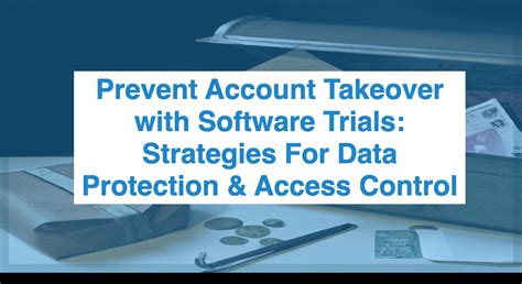 Prevent Account Takeover With Software Trials Strategies For Data