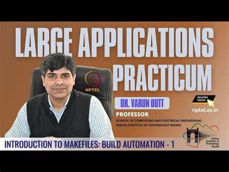 free video introduction to makefiles build automation 1 from nptel