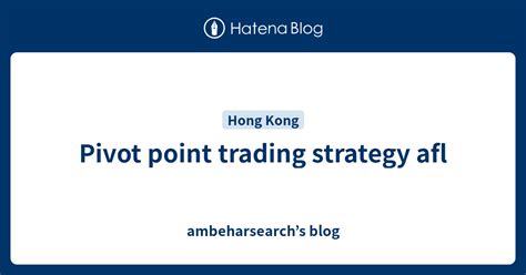 Pivot Point Trading Strategy Afl Ambeharsearchs Blog