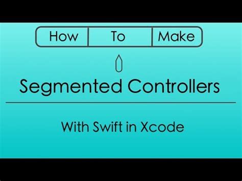 How To Add A Segmented Controller With Swift In Xcode Video Lecture