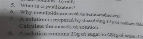 5 What Is Crystallization6 Why Metalloids Are Used As Semiconductors