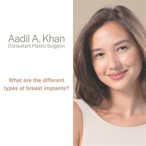 What Are The Different Types Of Breast Implants Aadil A Khan Plastic Surgeon London