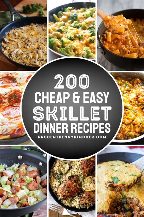 200 Cheap And Easy Skillet Recipes Easy Skillet Meals Skillet Dinner