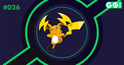 Mega Raichu Y Pokémon Go Best Moveset Counters Max Cp And Stats