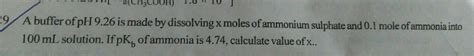 [answered] 29 a buffer of ph 9 26 is made by dissolving x moles of kunduz