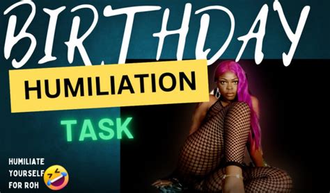 Mistress Roh Birthday Humiliation Task Manyvids