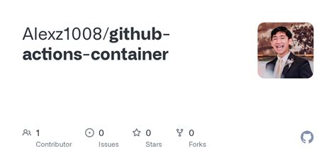 Github Alexz1008github Actions Container