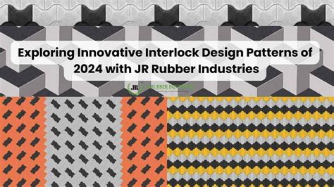 The Best Innovative Interlock Design Patterns For 2024