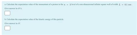 Solved A Calculate The Expectation Value Of The Momentum Of