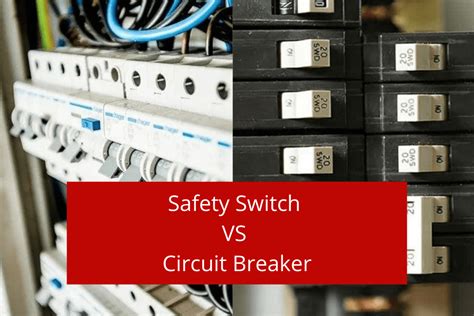 Safety Switch Vs Circuit Breaker Whats The Difference