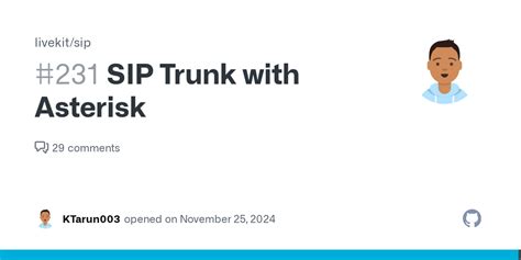 sip trunk with asterisk · issue 231 · livekit sip · github