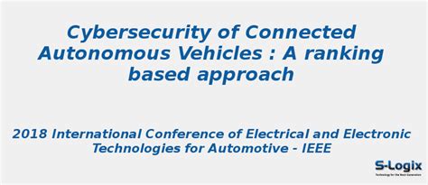 cybersecurity of connected autonomous vehicles a ranking s logix
