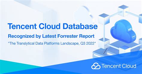 Tencent Cloud Database Was Included In The Translytical Report By
