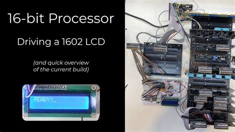 16 bit processor build ep 16 running a 1602 lcd bonus overview