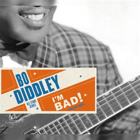 Saga All Stars Im Bad The Singles 1955 1957 Bo Diddley Mp3 Buy