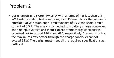 Solved Design An Off Grid System PV Array With A Rating Of Chegg