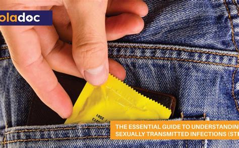 The Essential Guide To Understanding Sexually Transmitted Infections