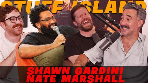 Shawn Gardini Nate Marshall Stuff Island 189 Youtube