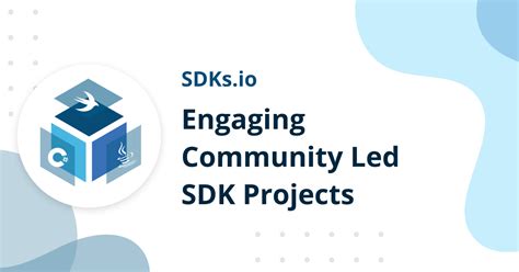 Engaging Community Led Sdk Projects