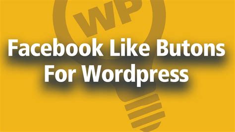 How To Add Facebook Like Button To Wordpress Website Tutorial Youtube