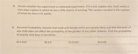 solved 4 decide whether the experiment is a binomial
