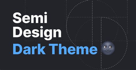 Semi Design Dark Theme Figma Community Figma